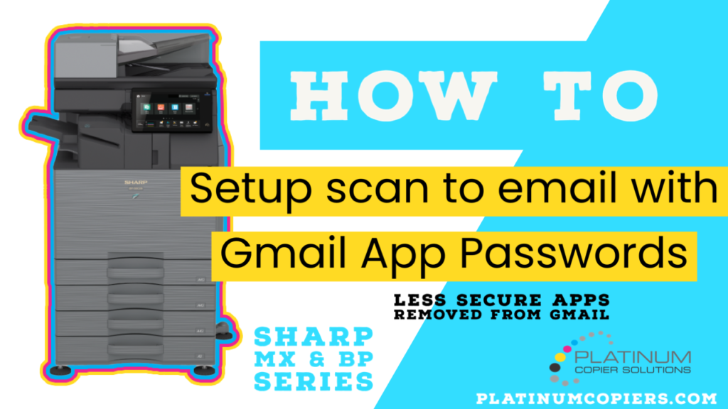 how-to-setup-scanning-to-email-via-gmail-with-app-password-after-less