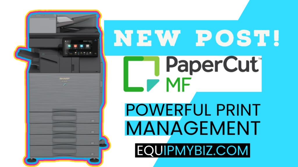 PaperCut MF and Sharp MFP: A Perfect Paidr