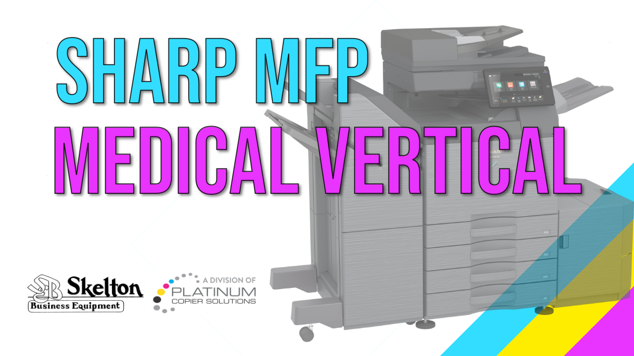 Sharp Copiers for Medical Offices | Secure & Efficient